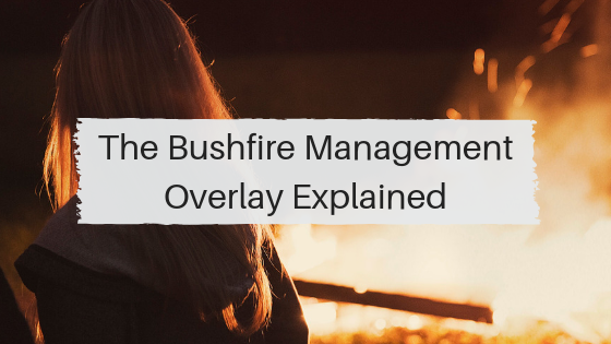 Bushfire Management Overlay Explained - Change of Plan