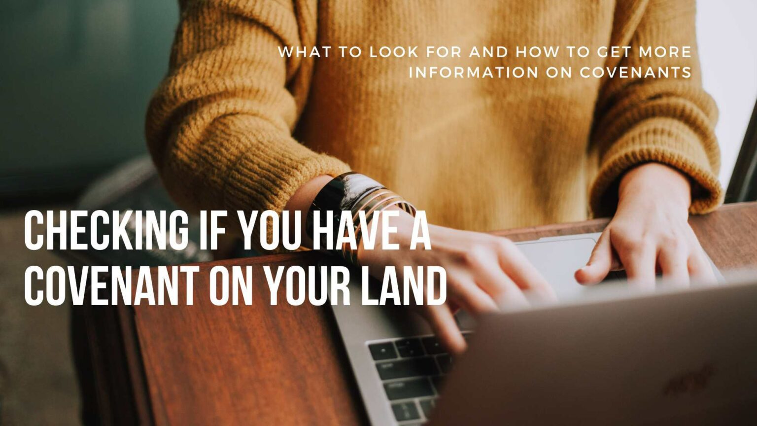 How To Check For A Covenant - Change of Plan