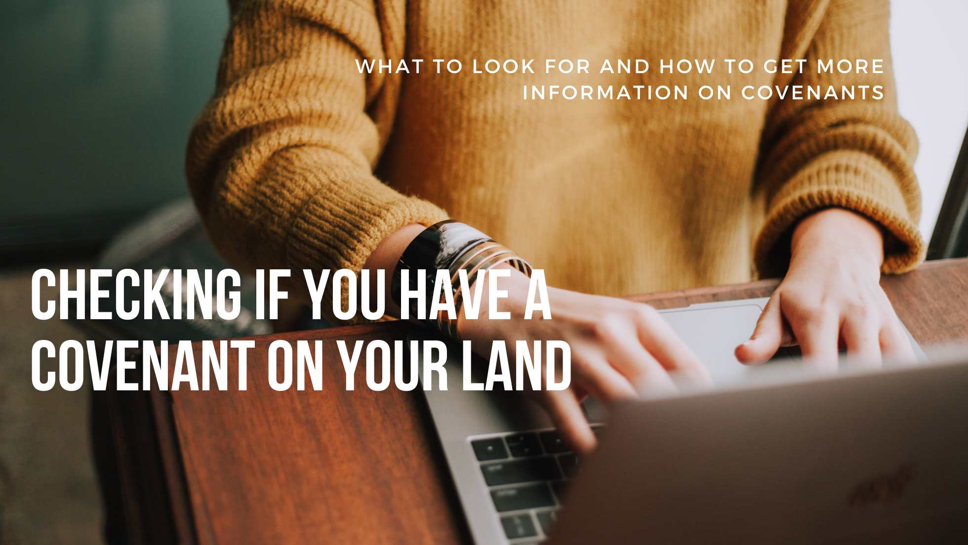 How To Check For A Covenant - Change of Plan